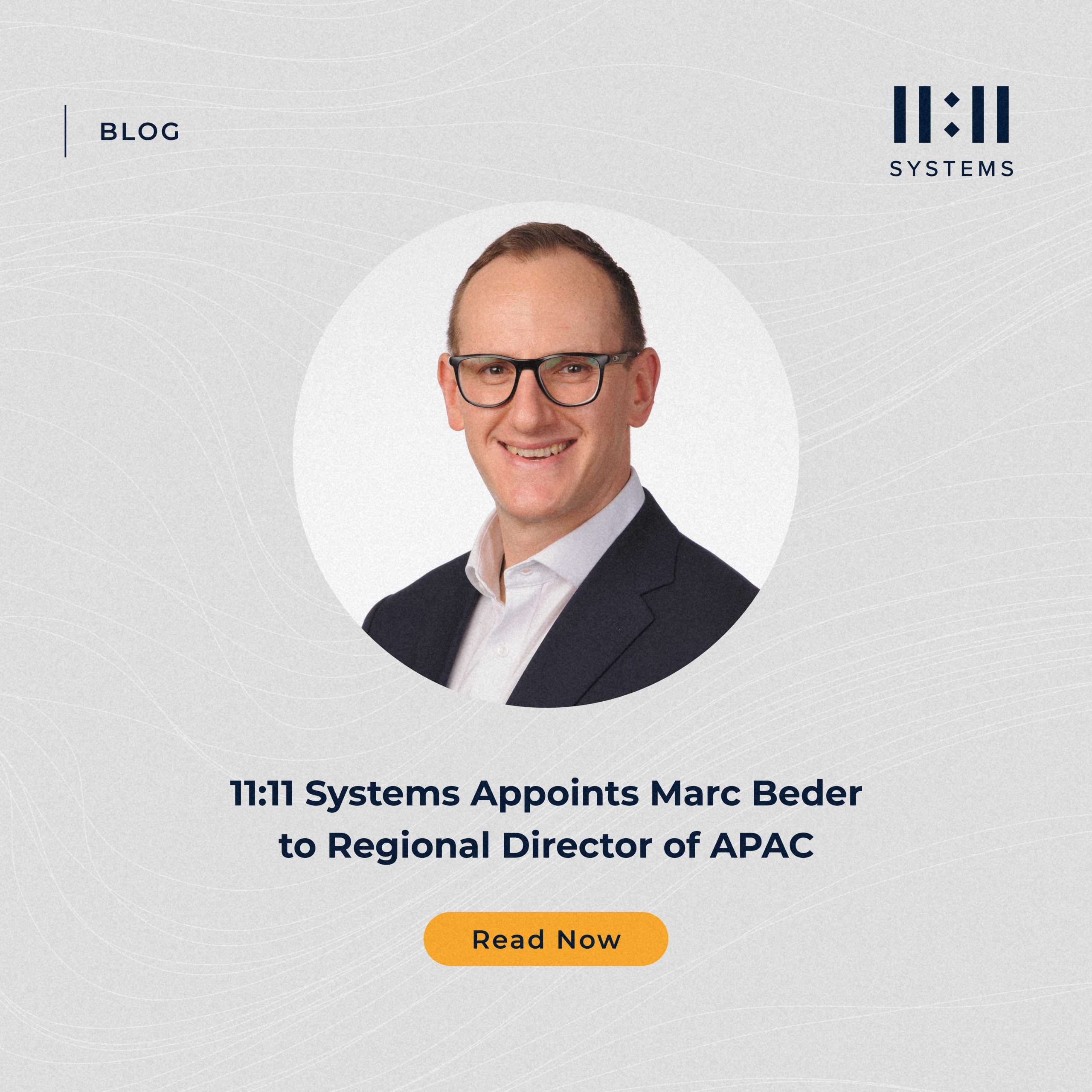 Beder Announced as Regional Director of APAC | 11:11 Systems