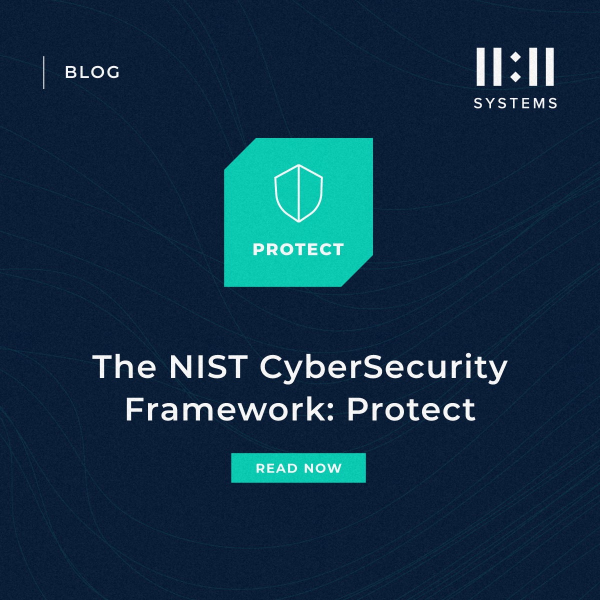 NIST CyberSecurity Framework: Protect | 11:11 Innovation Blog