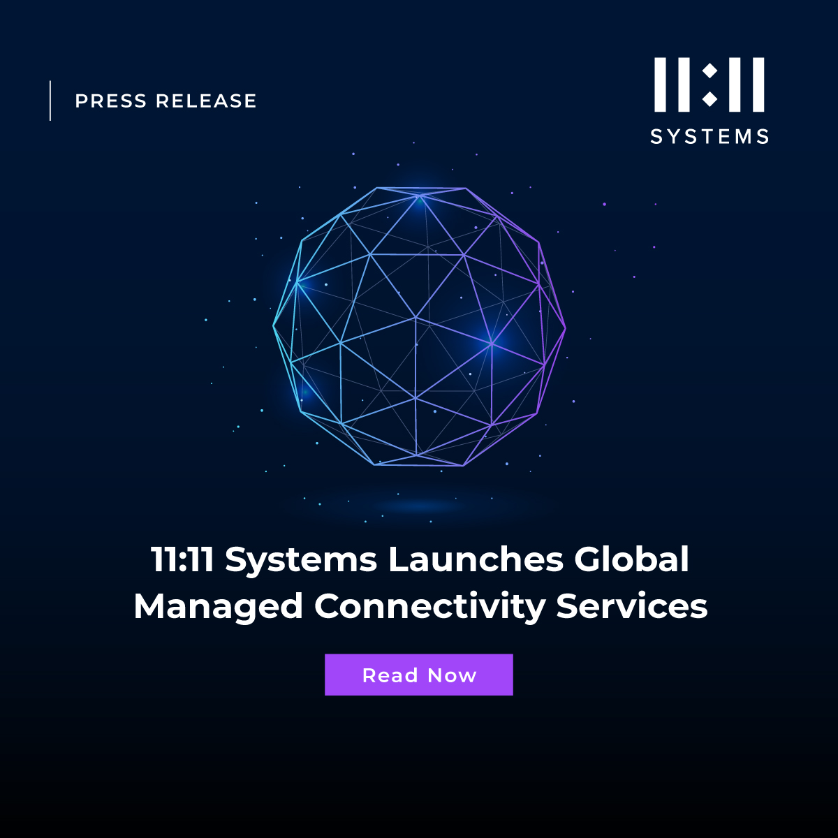 11:11 Systems Launches Global Managed Connectivity Services