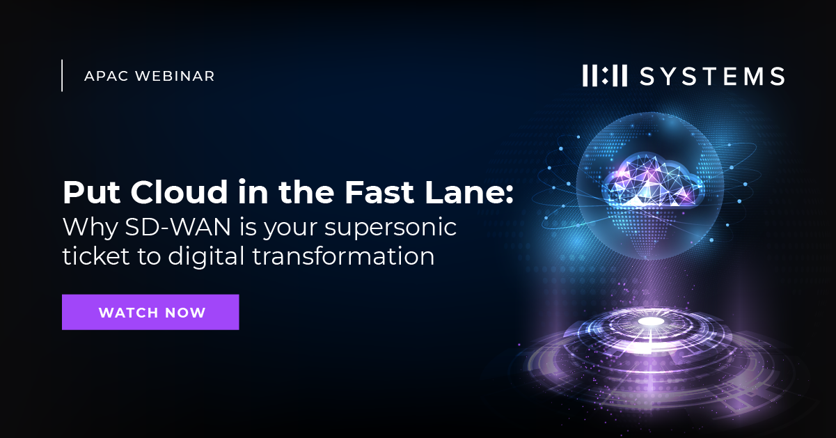 Put Cloud in the Fast Lane | APAC Webinar | 11:11 Systems