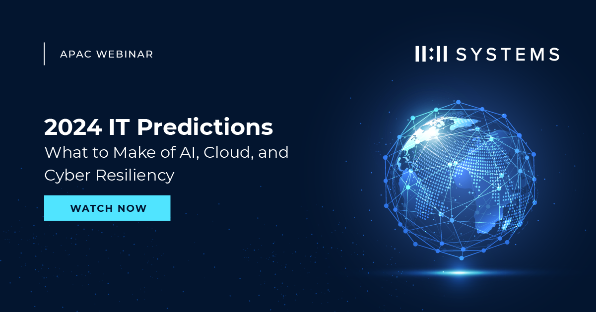 2024 IT Predictions | APAC Webinar | 11:11 Systems