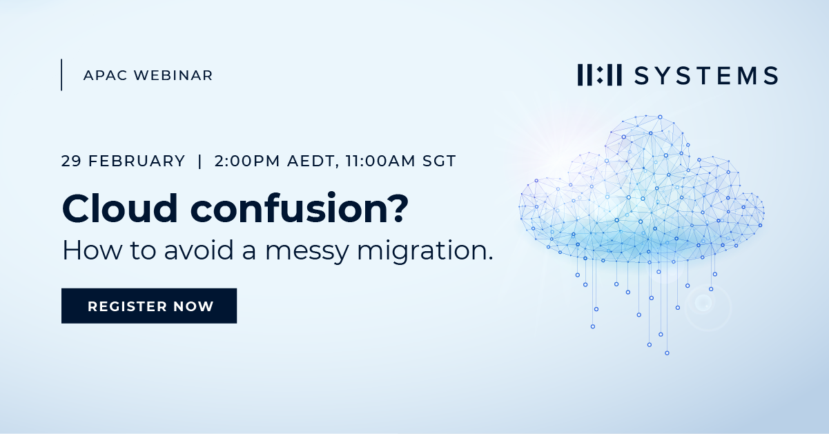 Cloud confusion? How to avoid a messy migration | APAC Webinar