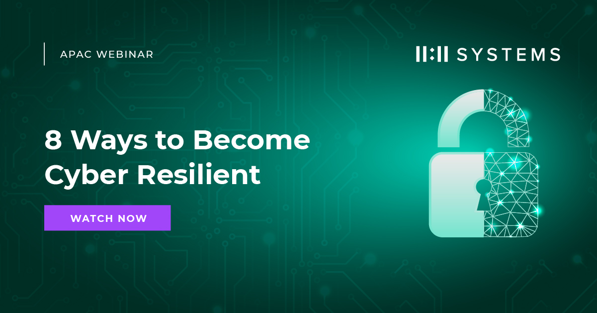 8 Ways to Become Cyber Resilient | APAC Webinar | 11:11