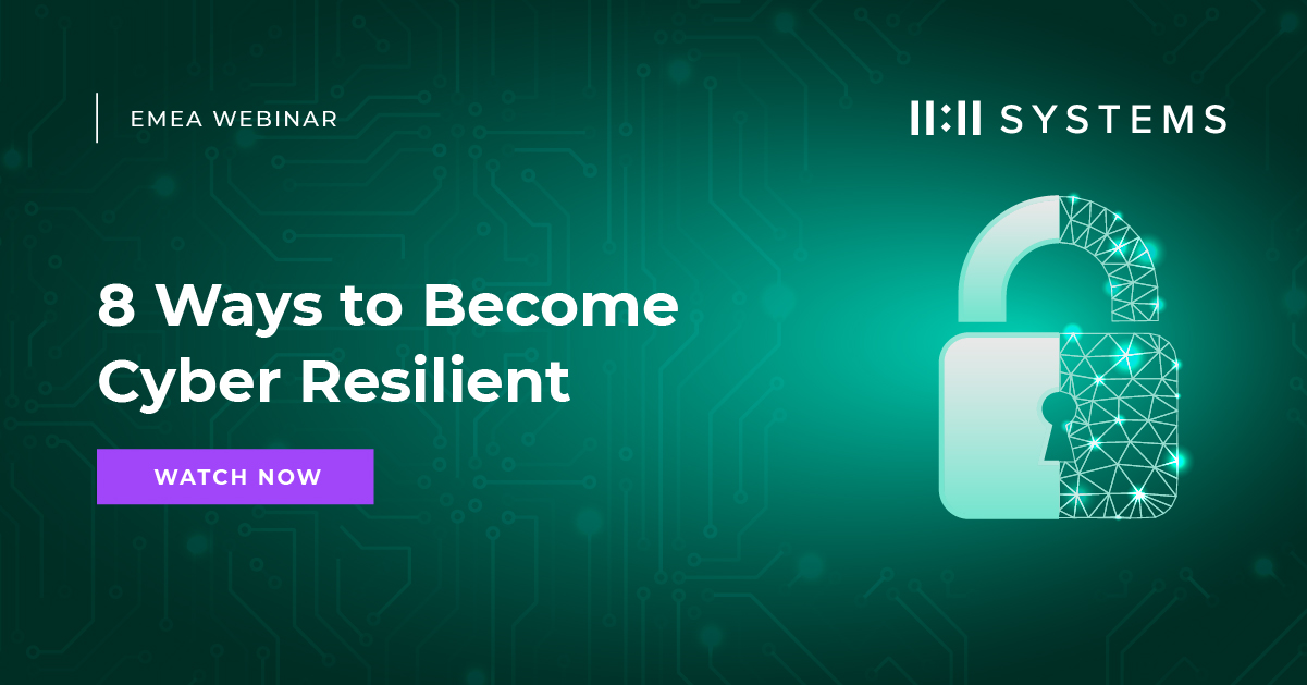 8 Ways to Become Cyber Resilient | EMEA Webinar | 11:11