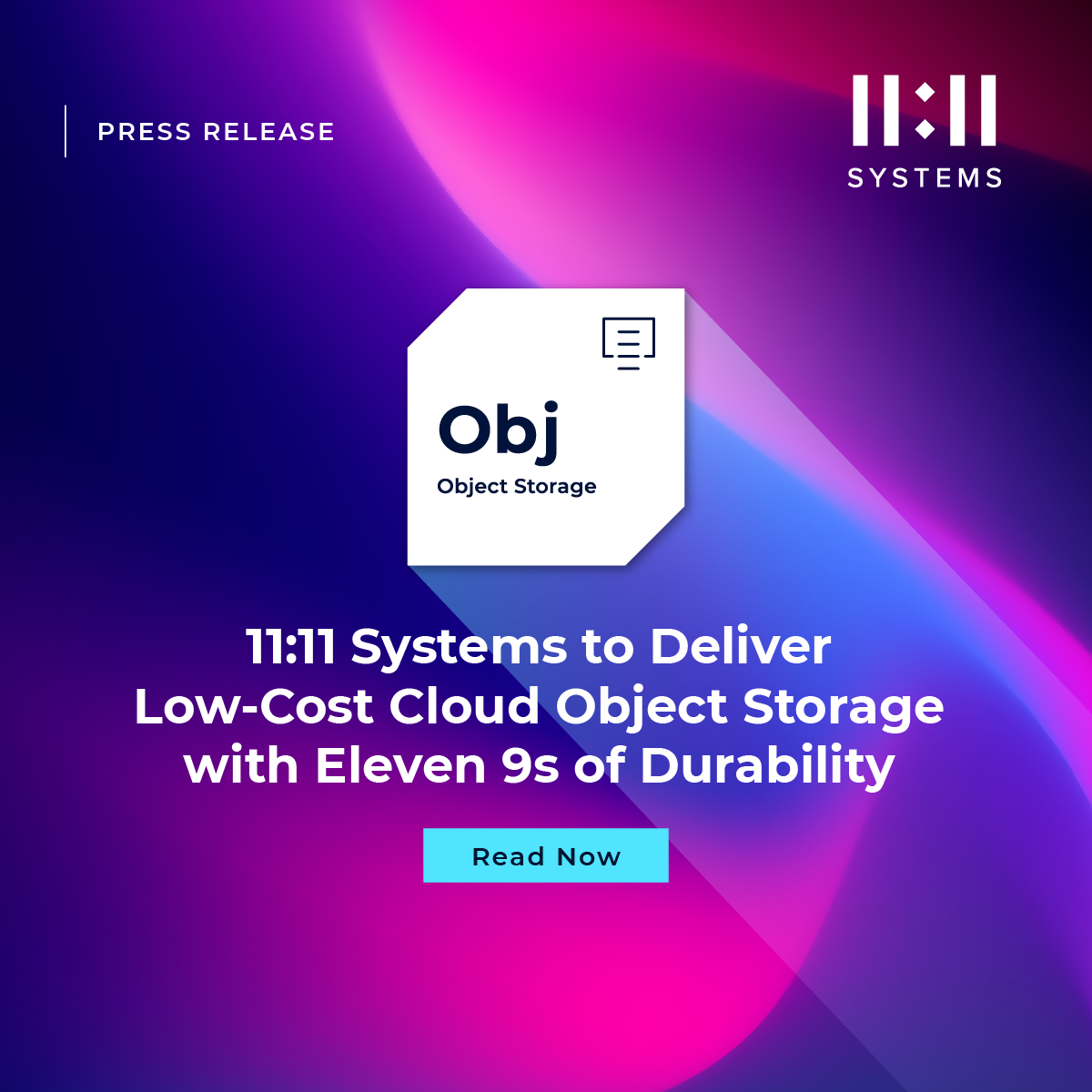 11:11 Customers gain Low-Cost Cloud Object Storage for (AWS)