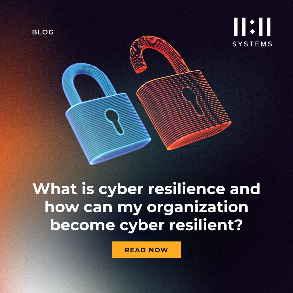 How Can my organization become more cyber resilient?