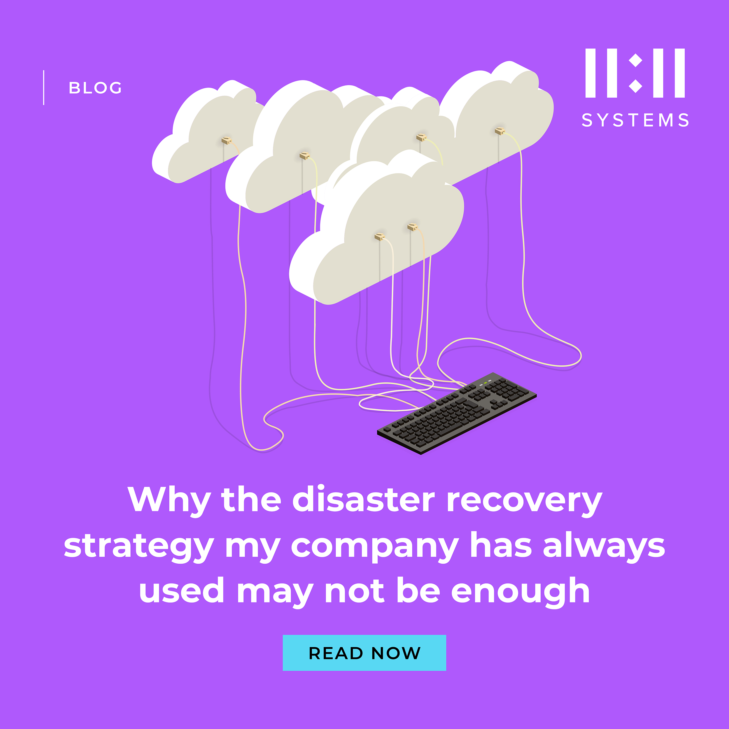 Why our current disaster recovery strategy may be outdated.