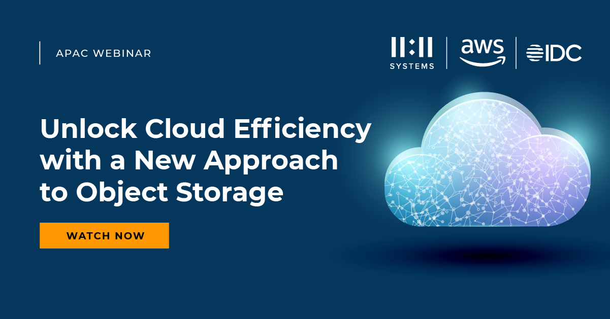 Unlock Efficiency with a New Approach to Object Storage | APAC
