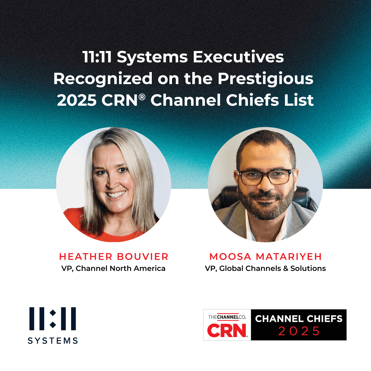 11:11 Systems Executives Recognized on the Prestigious 2025 CRN® Channel Chiefs List