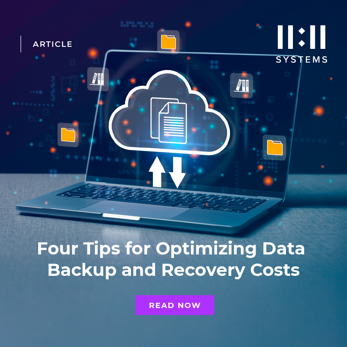 Four Tips for Optimizing Data Backup and Recovery Costs