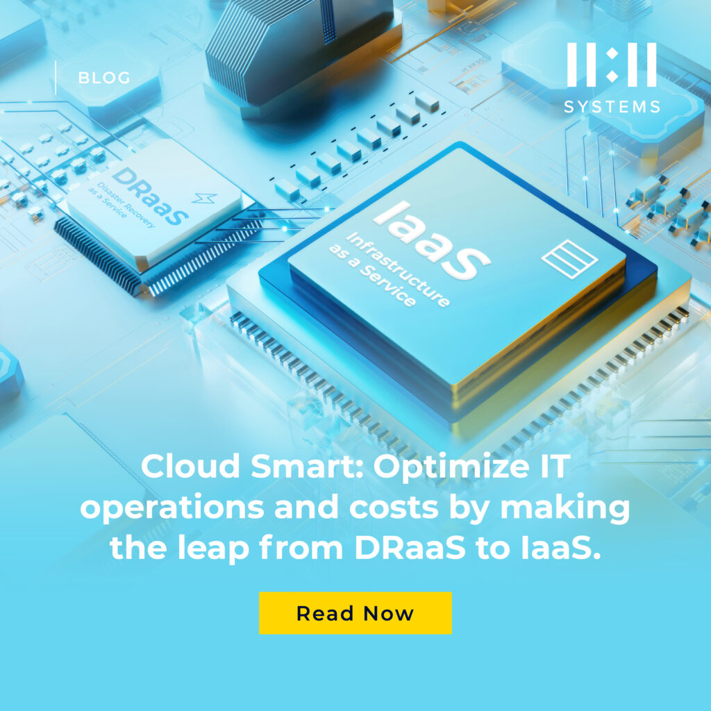 Make the Leap from DRaaS to IaaS with 11:11 Systems