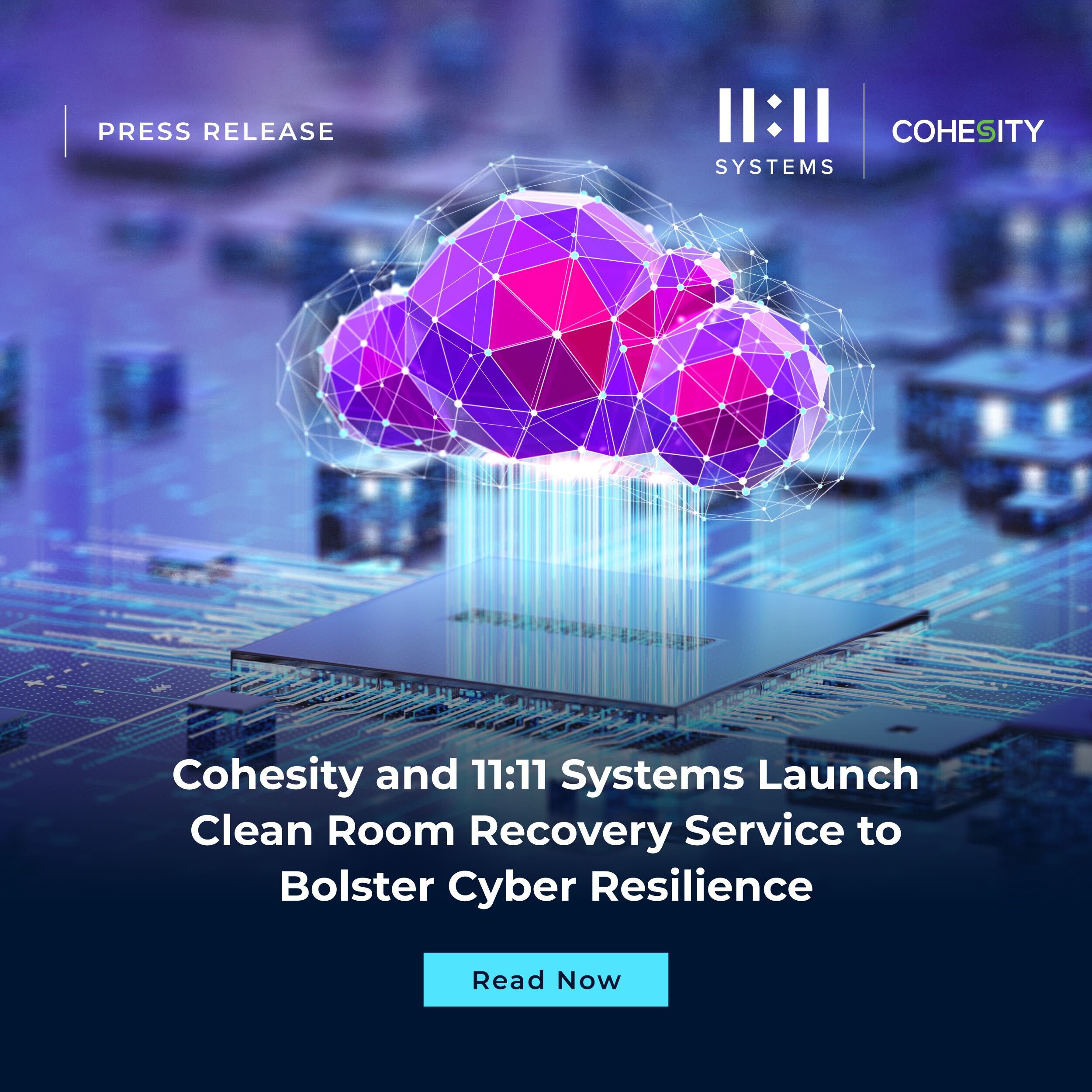 Cohesity and 11:11 Systems Launch Clean Room Recovery Service